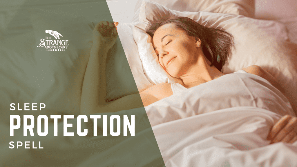 Sleep Protection Spell - The Strange Apothecary